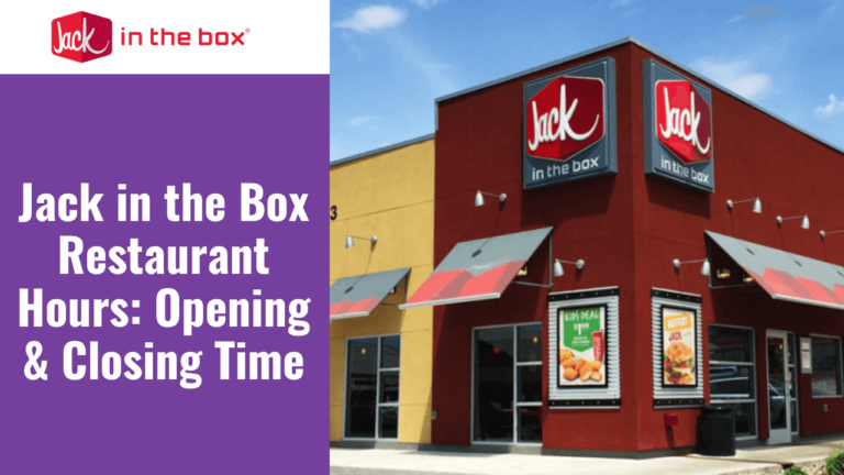Jack in the Box Restaurant Hours: Opening & Closing Time (2026) – Price ...